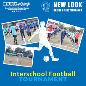 Interschool Football Tournament - New Look School